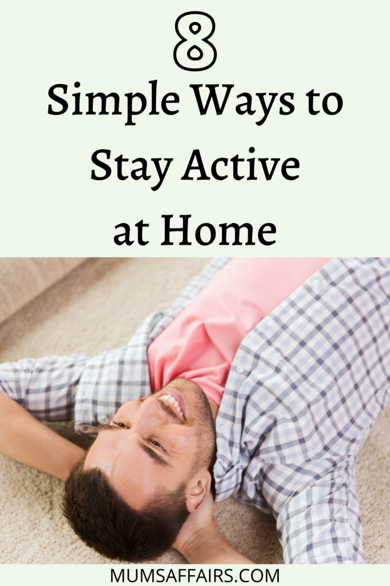 8 Easy Ways to Stay Active at Home - Mums Affairs