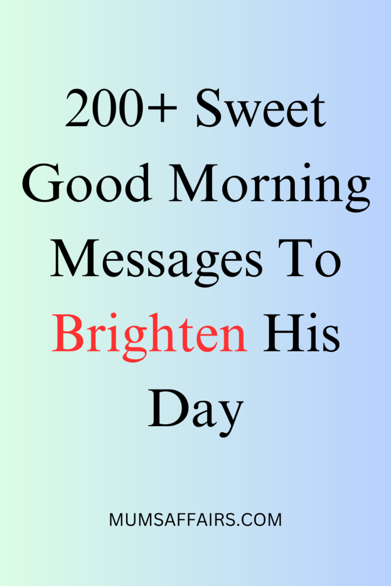 200+ Sweet Good Morning Messages To Brighten His Day - Mums Affairs